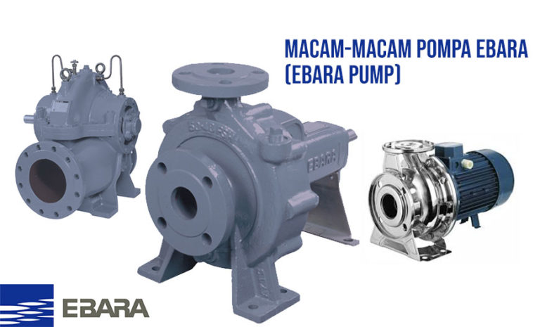 Distributor Pompa DAB Jakarta | Macam-Macam Pompa Ebara (Ebara Pump)
